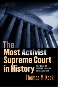 The Most Activist Supreme Court | Tom Keck